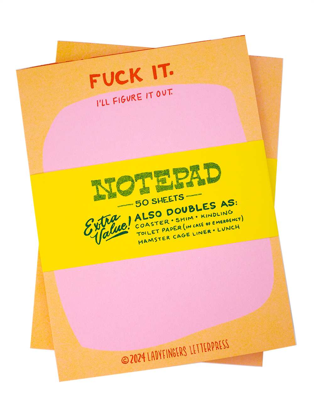 Fuck it. I'll Figure it Out Notepad - Ladyfingers Letterpress