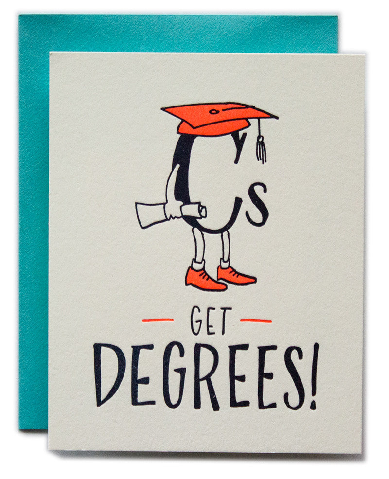 Cs Get Degrees - Ladyfingers Letterpress